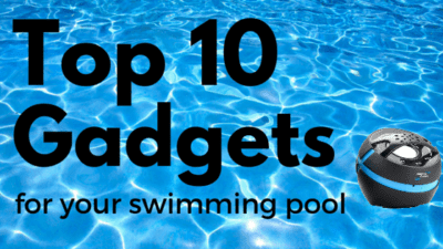 Top 10 Gadgets for your Swimming Pool | R&R Pools