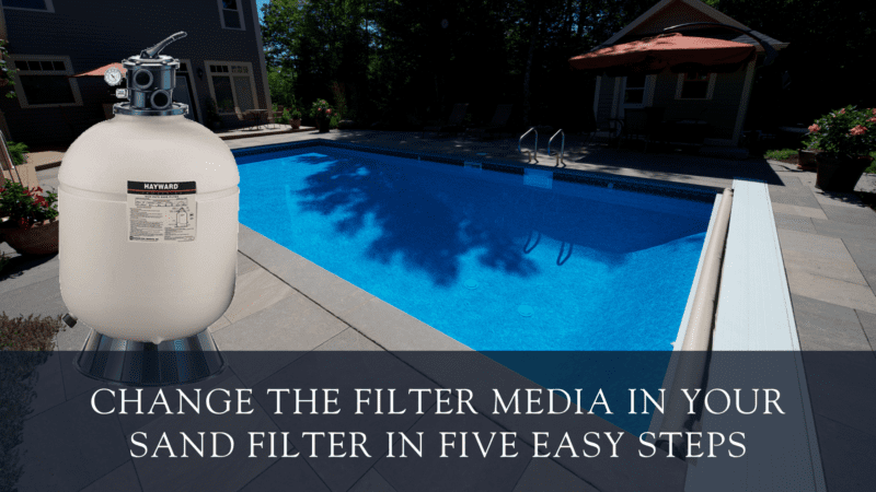 Change the filter media in your sand filter in five easy steps | R&R Pools