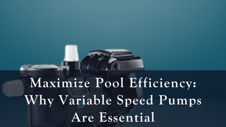 Maximize Pool Efficiency: Why Variable Speed Pumps Are Essential | R&R ...