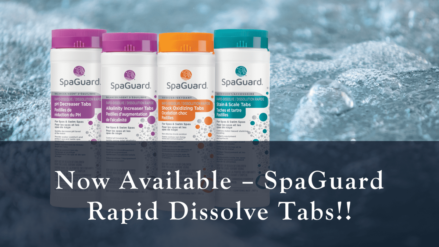 Now Available – SpaGuard Rapid Dissolve Tabs! | R&R Pools
