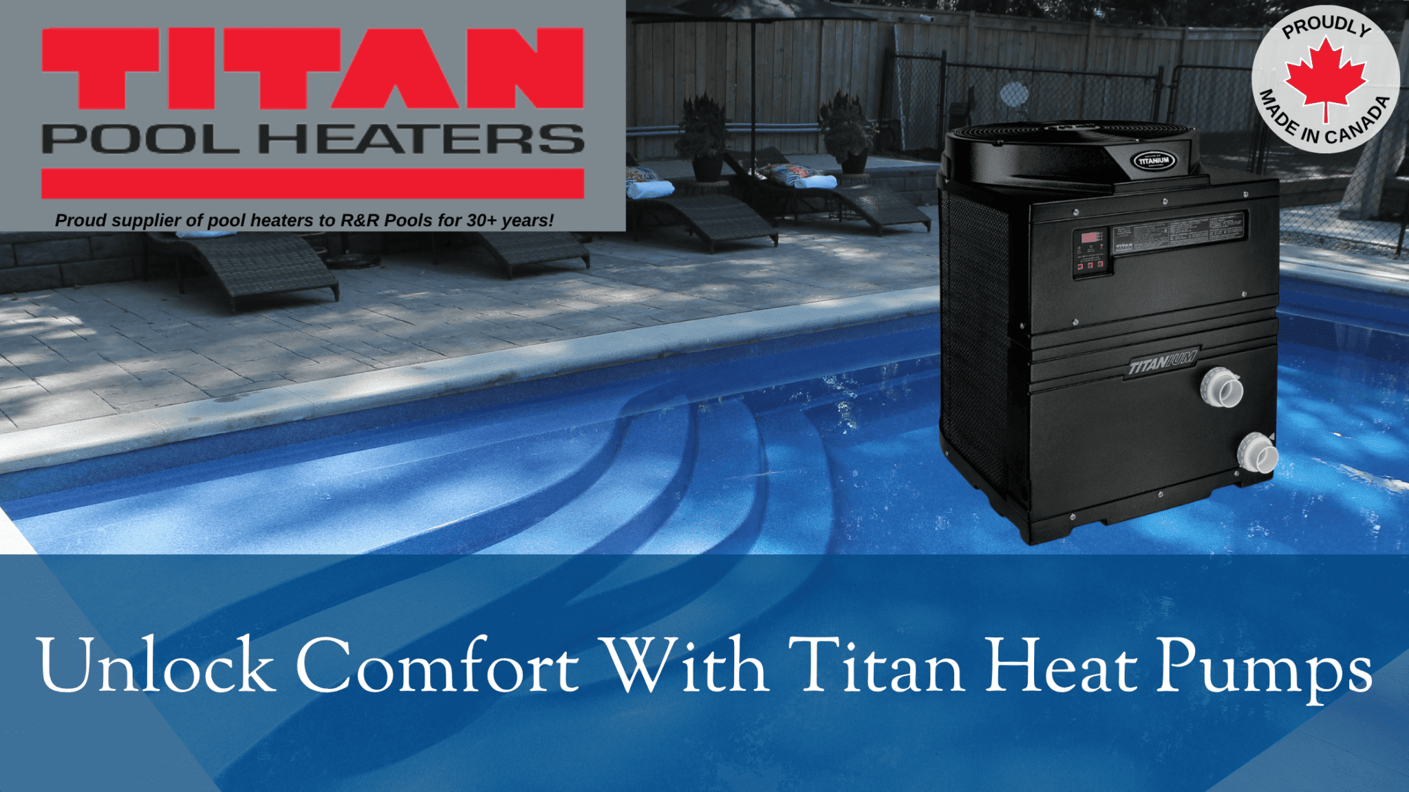 Unlock Comfort with Titan Heat Pumps | R&R Pools